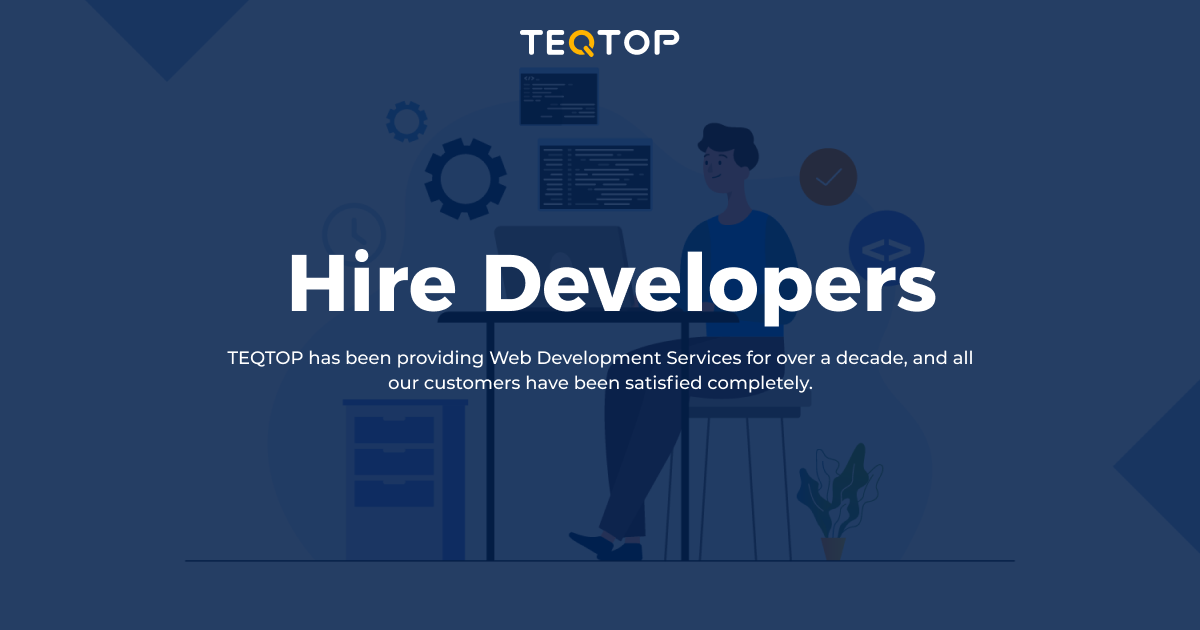 Hire Expert Developers for Your Project | TEQTOP